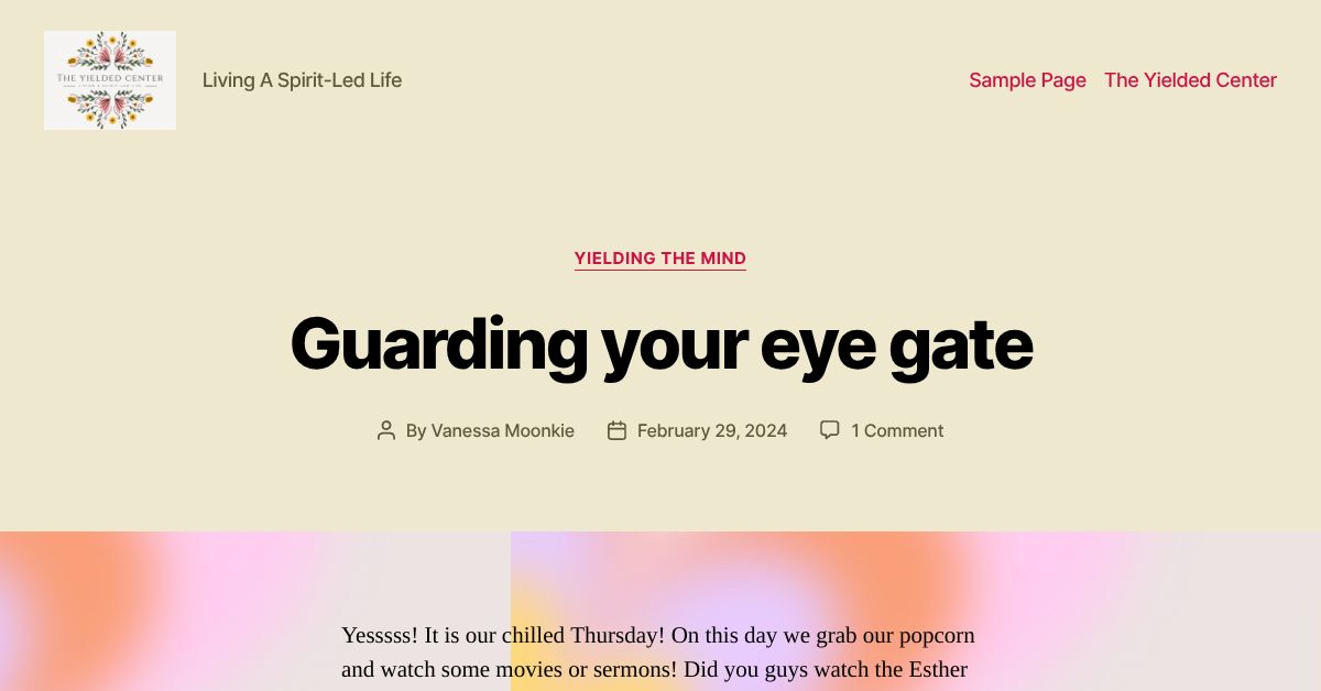 Guarding your eye gate – yielded