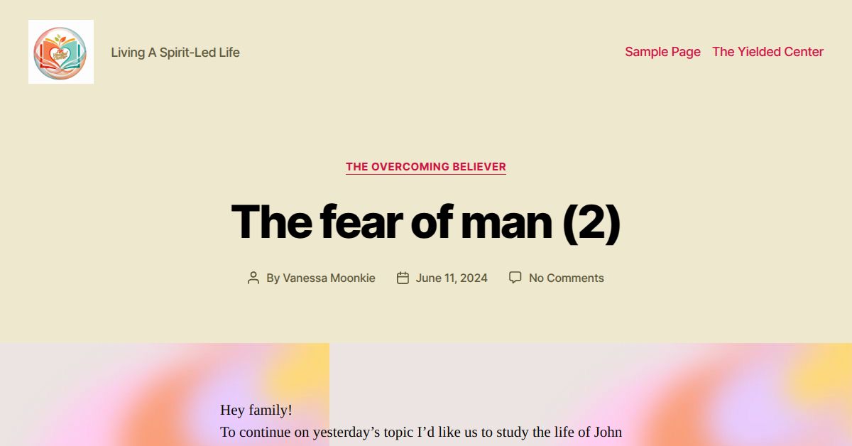 The fear of man (2) – yielded